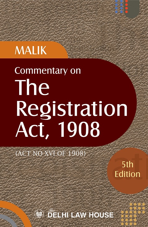 Commentary on The Registration Act, 1908